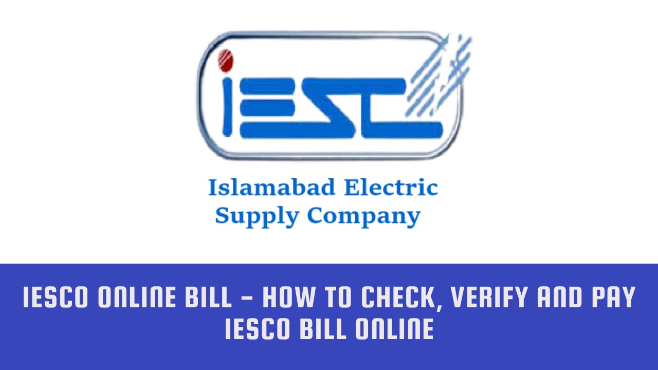 IESCO Online Bill - How to Check, Verify ... - Be Pakistani