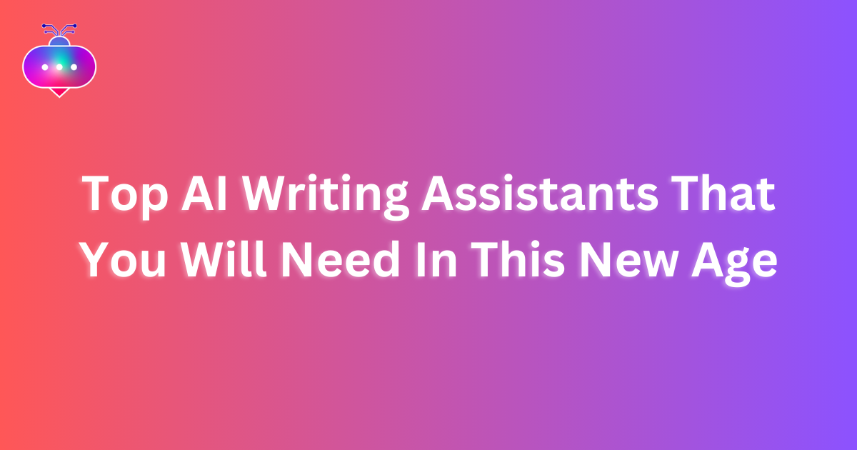 Top AI Writing Assistants That You Will Need In This New Age | BuddyBeep