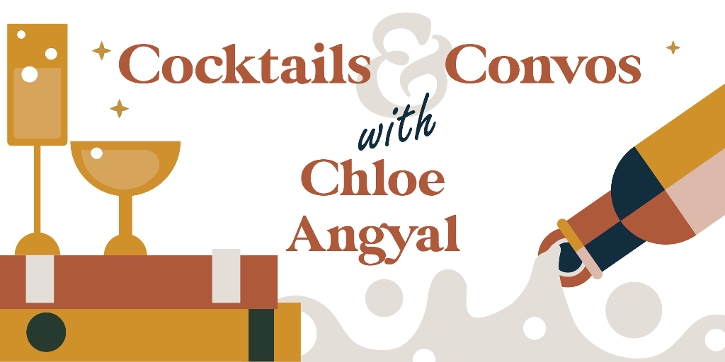 Cocktails & Convos: Chloe Angyal