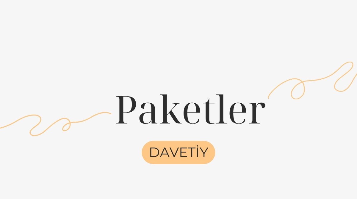 Paketler - Davetiy