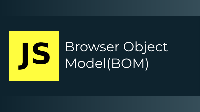 Browser Object Model Bom In Javascript Hackinbits