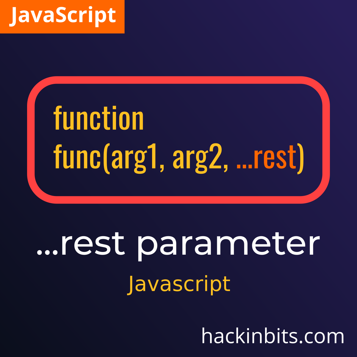 Rest Parameter in ES6 - Supporting an arbitrary number of arguments ...