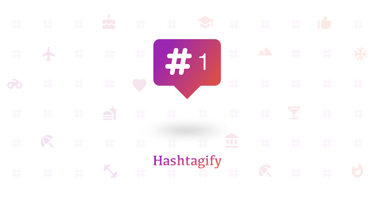 Hashtagify - Automated Hashtags for Instagram