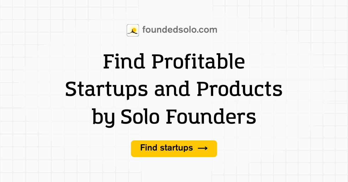 Find Profitable Solo Startups | foundedsolo.com