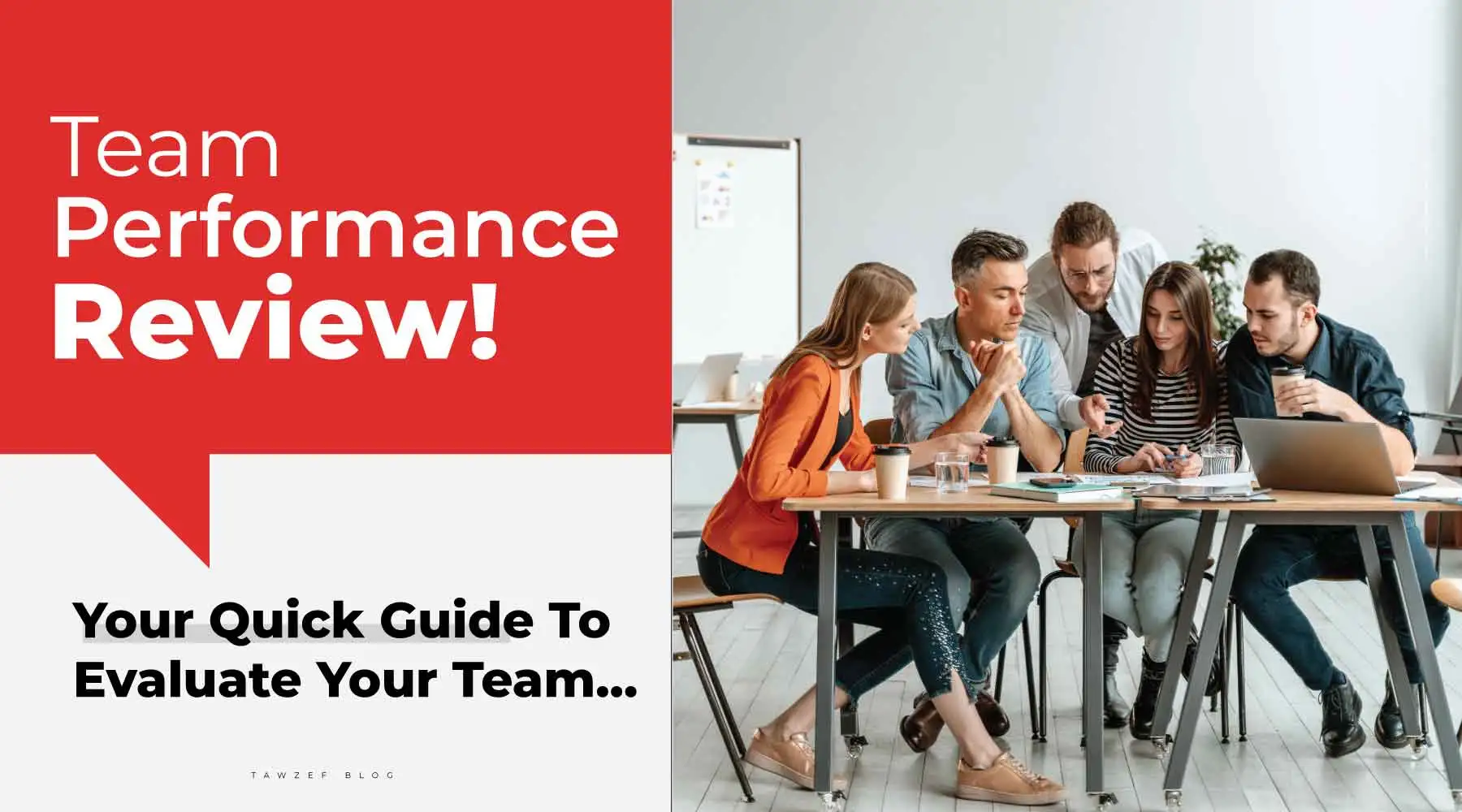 Team Performance Review: How to Evaluate Teams | Tawzef Blog | Tawzef
