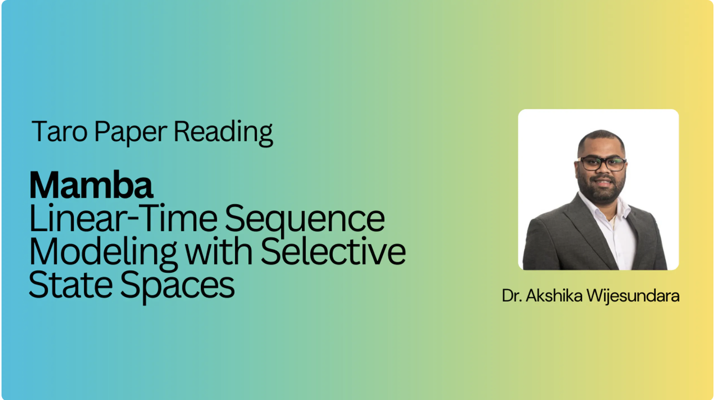 Paper Reading: Mamba - Revolutionizing Sequence Modeling - Taro Video