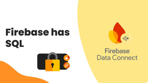 Firebase Data Connect Revolutionizing App Development With Type Safe Sdks And Ai Integration