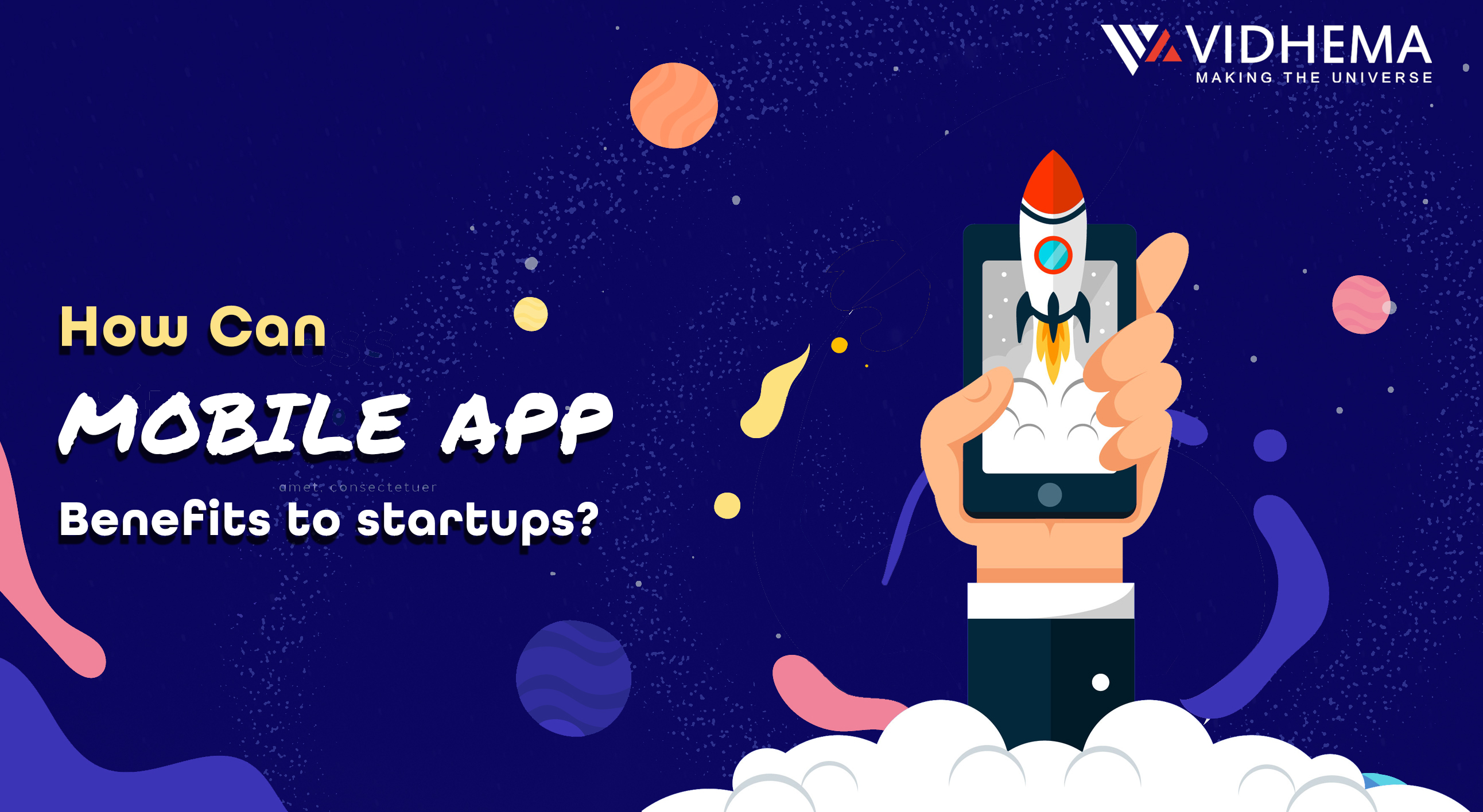 How Can Mobile App Benefits to startups? | Vidhema Technologies How Can Mobile App Benefits to startups? | Vidhema Technologies