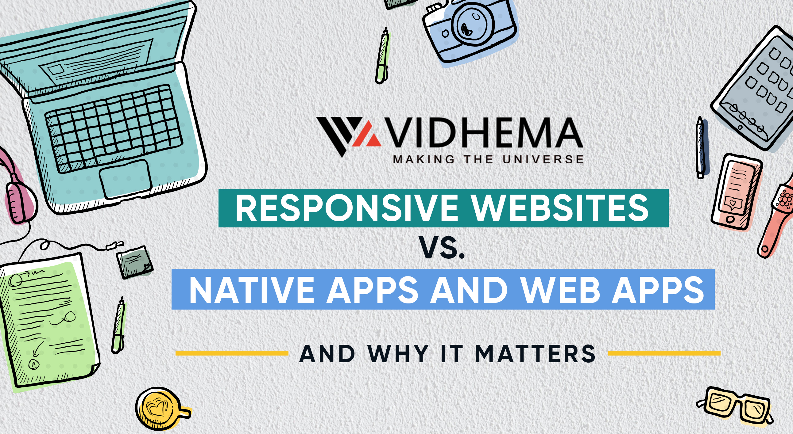 Responsive Websites vs. Native apps and Web Apps – And Why it Matters ... Responsive Websites vs. Native apps and Web Apps – And Why it Matters ...