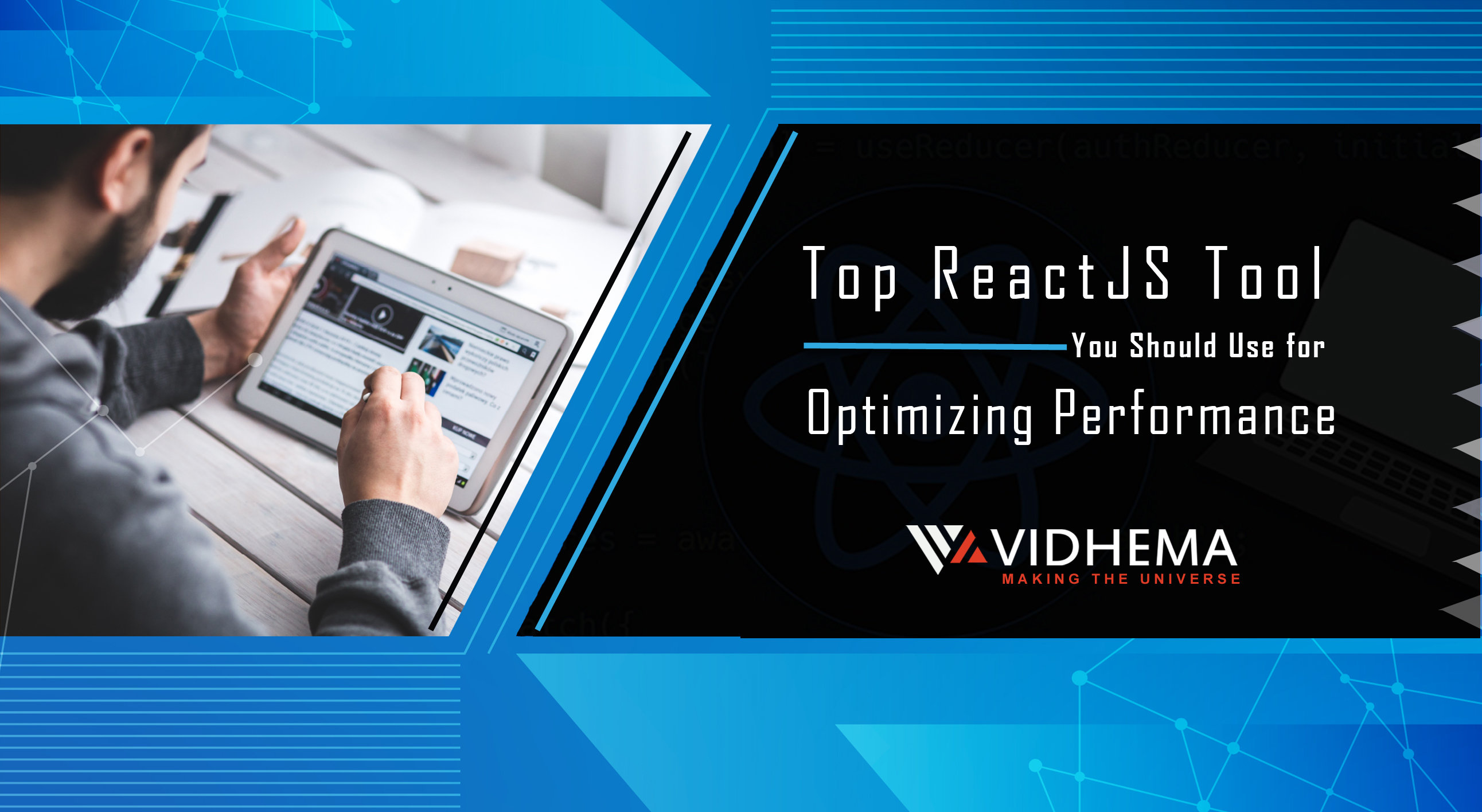 Top ReactJS Tools You Should Use for Optimizing Performance | Vidhema ... Top ReactJS Tools You Should Use for Optimizing Performance | Vidhema ...