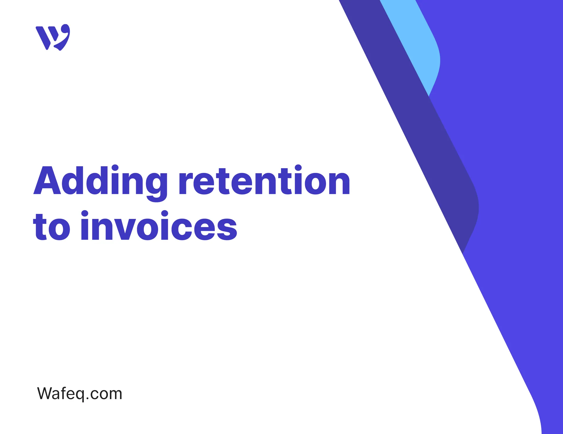 Adding retention to invoices | Wafeq