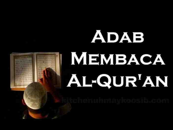 Adab Membaca Al Qur'an Adab Membaca Al Qur'an